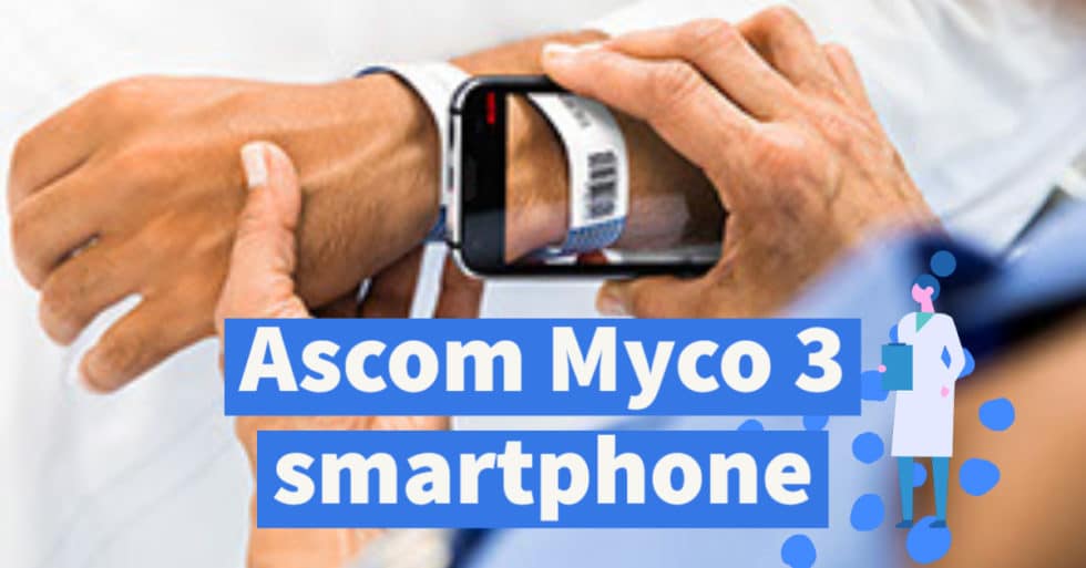 Why the Ascom Myco 3 smartphone is perfect for your healthcare staff ...
